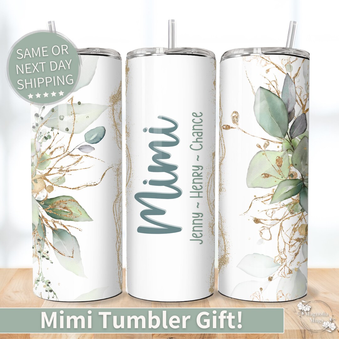 Mimi Tumbler With Names, Custom Personalized Birthday Gift for Mimi ...