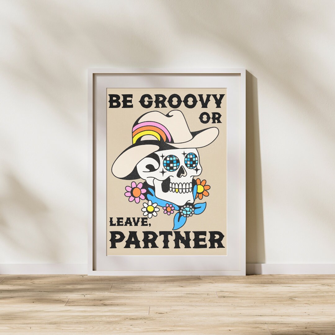 Groovy Cowboy Poster, Be Groovy or Leave, Disco Cowboy Art, Disco ...