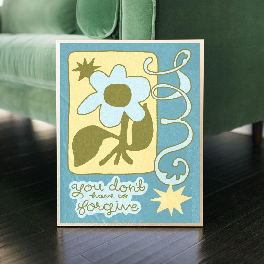 You Don't Have to Forgive Art Print, Forgiveness Quotes - Etsy
