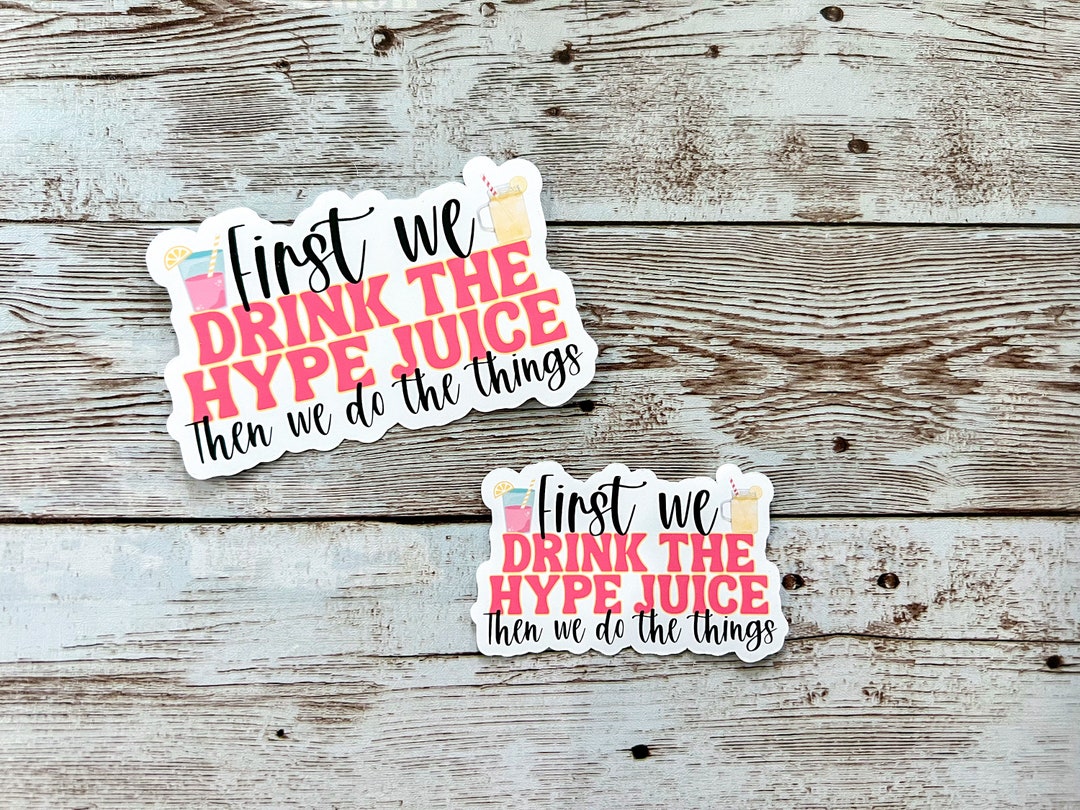 Hype Juice Energize Vinyl Stickers - 2 Sizes - Etsy