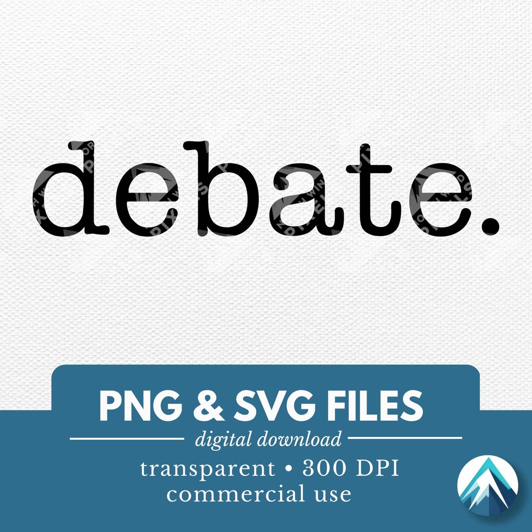Debate Digital Download, PNG and SVG Files, Transparent Background ...