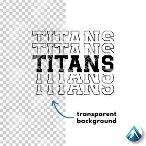 Titans Digital Download, PNG and SVG Files, Transparent Background ...