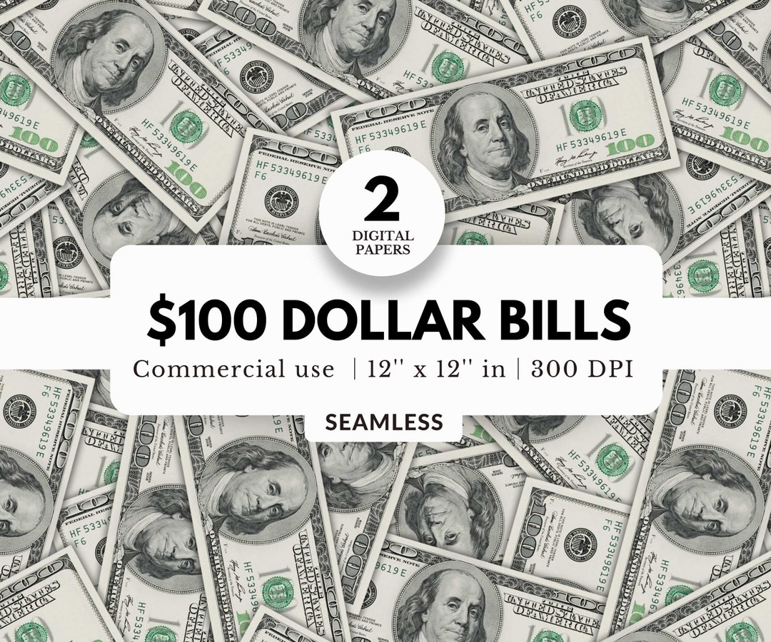 100 Dollar Bills Digital Papers, Seamless Pattern, 2 Files, JPG ...