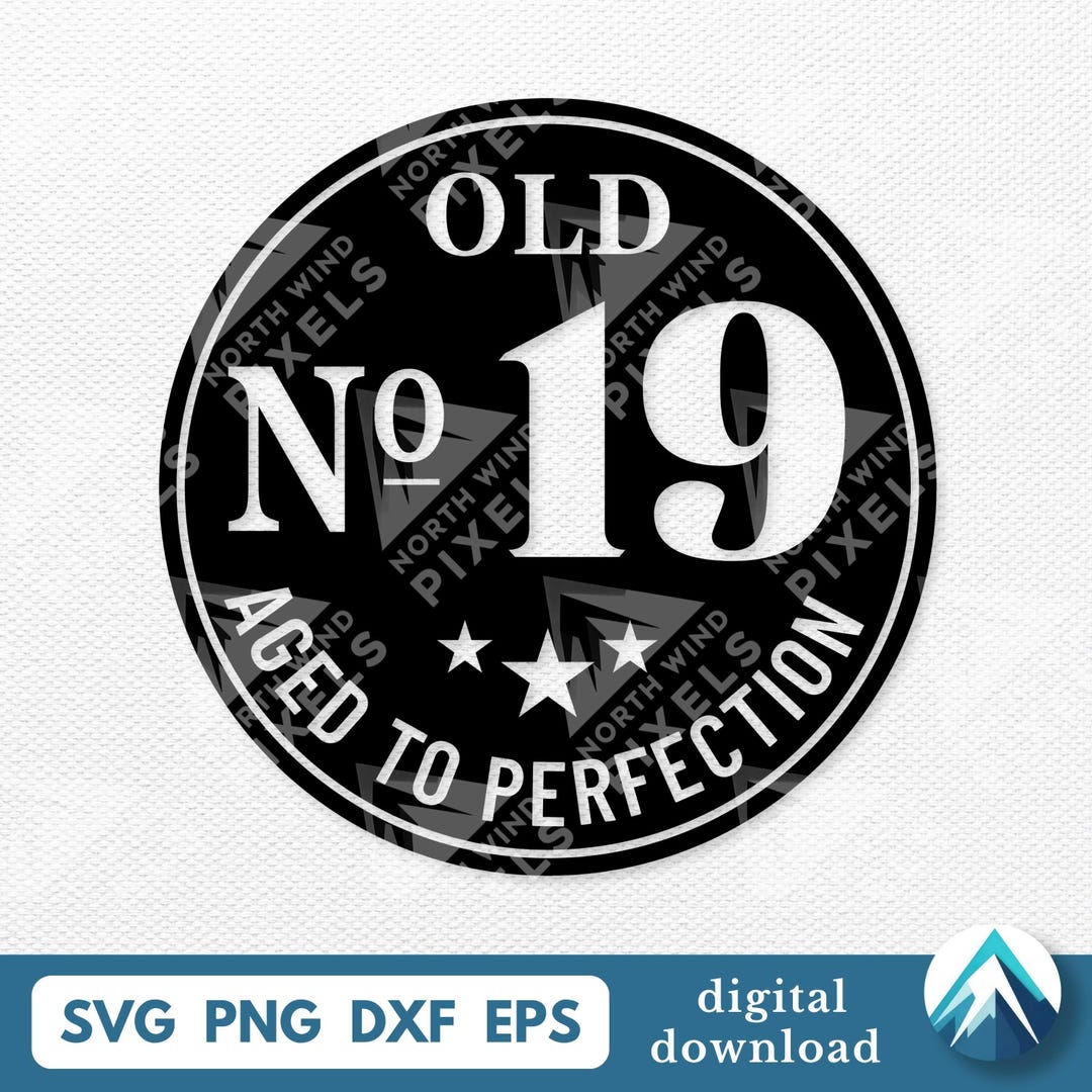 Old Number 19 Birthday Digital Download, Svg Png Dxf Eps Files, 19th ...
