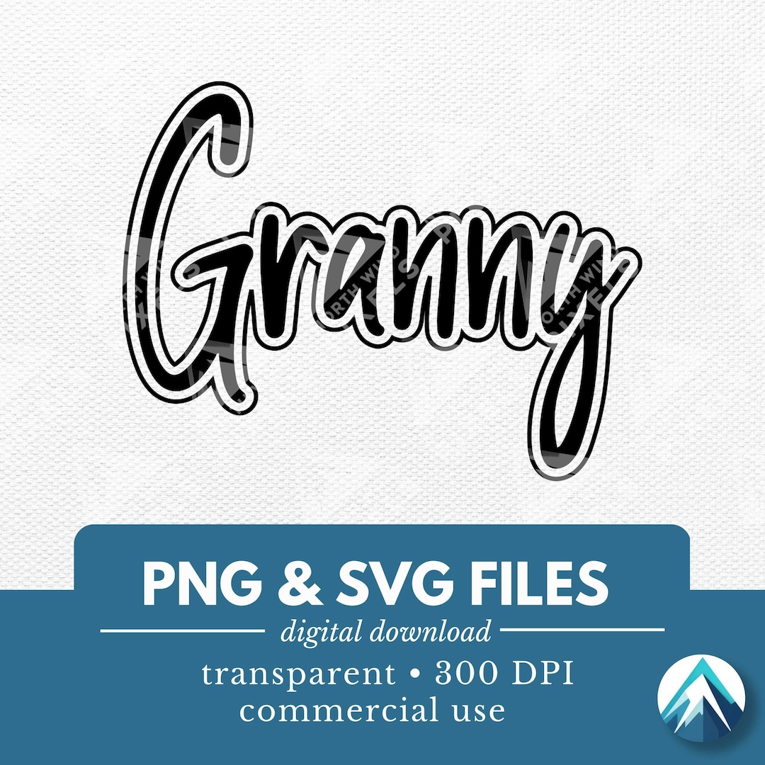 Granny Digital Download, PNG and SVG Files, Transparent Background ...