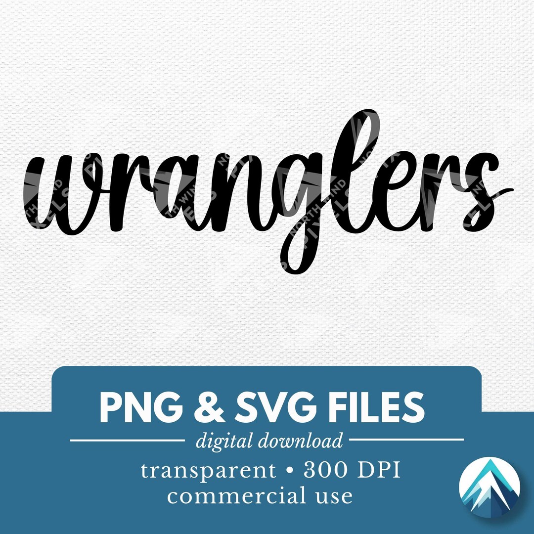 Wranglers Digital Download, PNG and SVG Files, Clipart With Transparent ...