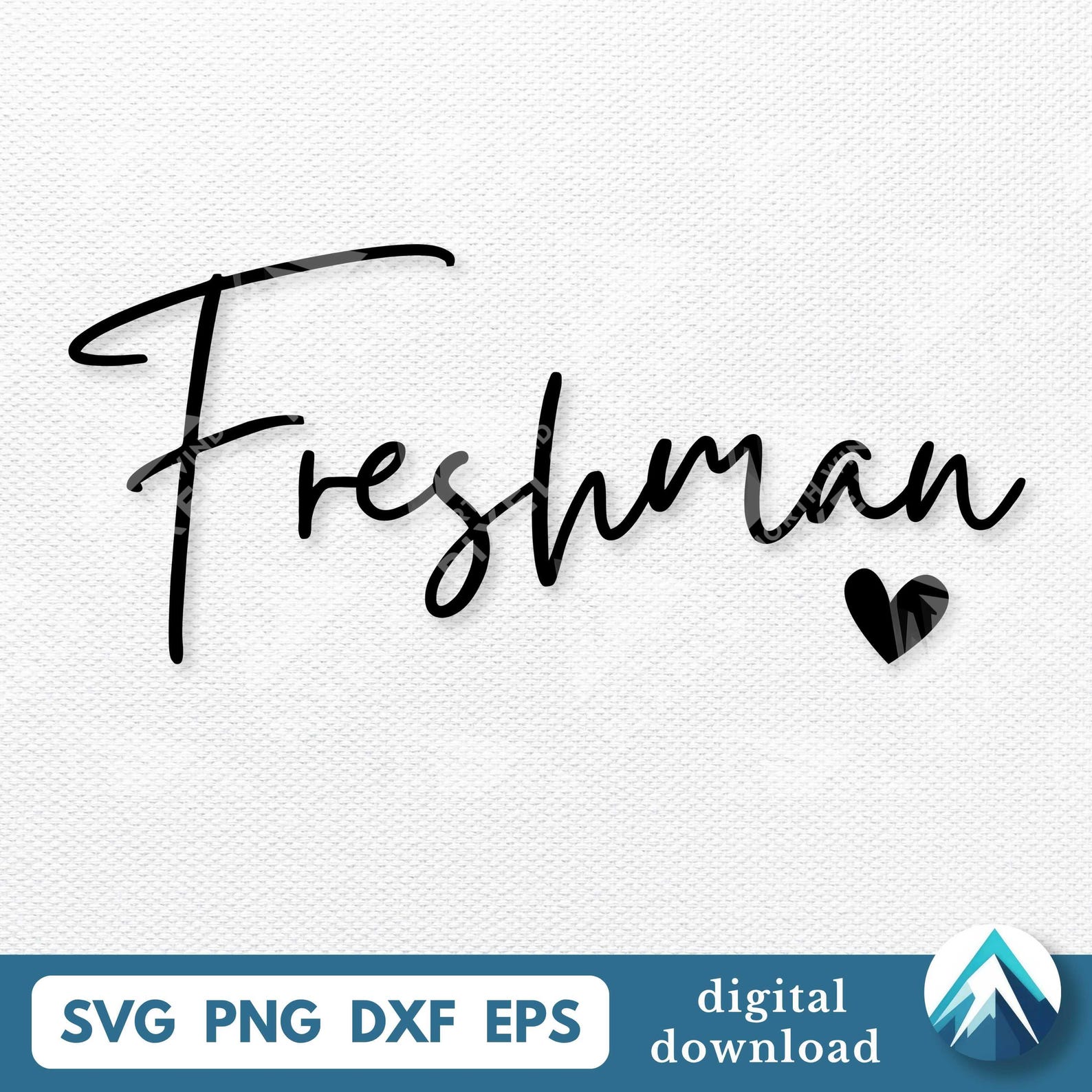 Freshman With Small Heart Digital Download, Svg Png Dxf Eps Files ...