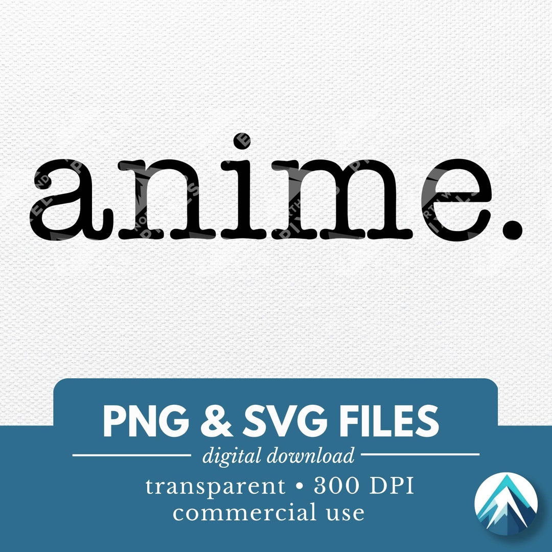 Anime Digital Download, PNG and SVG Files, Transparent Background ...
