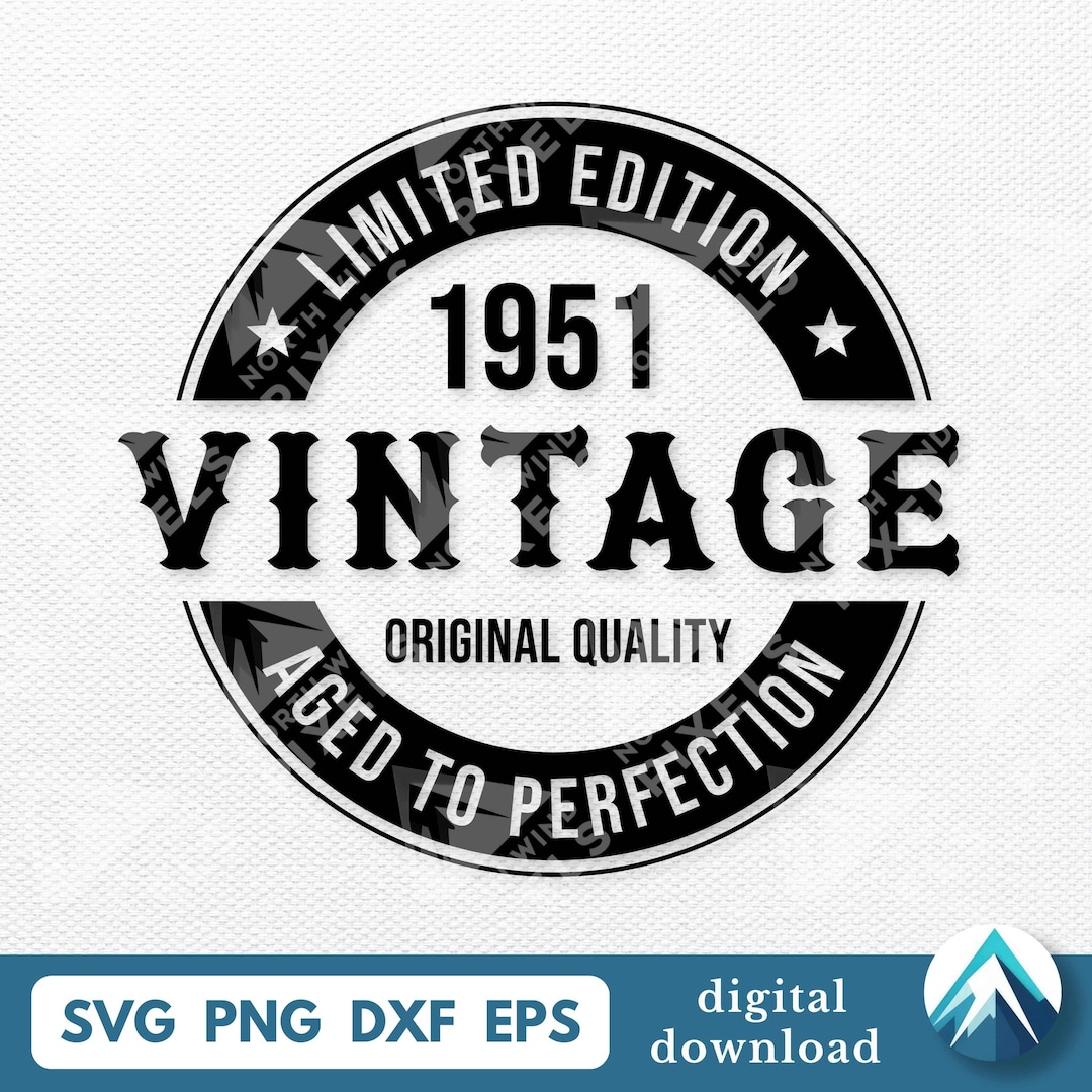Vintage 1951 Birthday Digital Download, Svg Png Dxf Eps Files, Antique ...