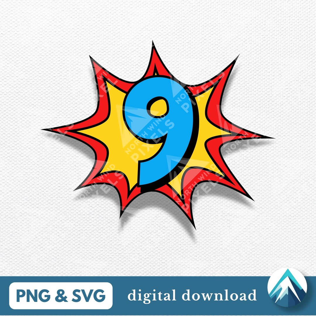 9 Superhero Birthday Number, PNG and SVG File, Digital Download ...