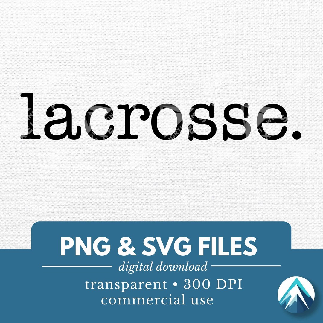 Lacrosse Digital Download, PNG and SVG Files, Transparent Background ...