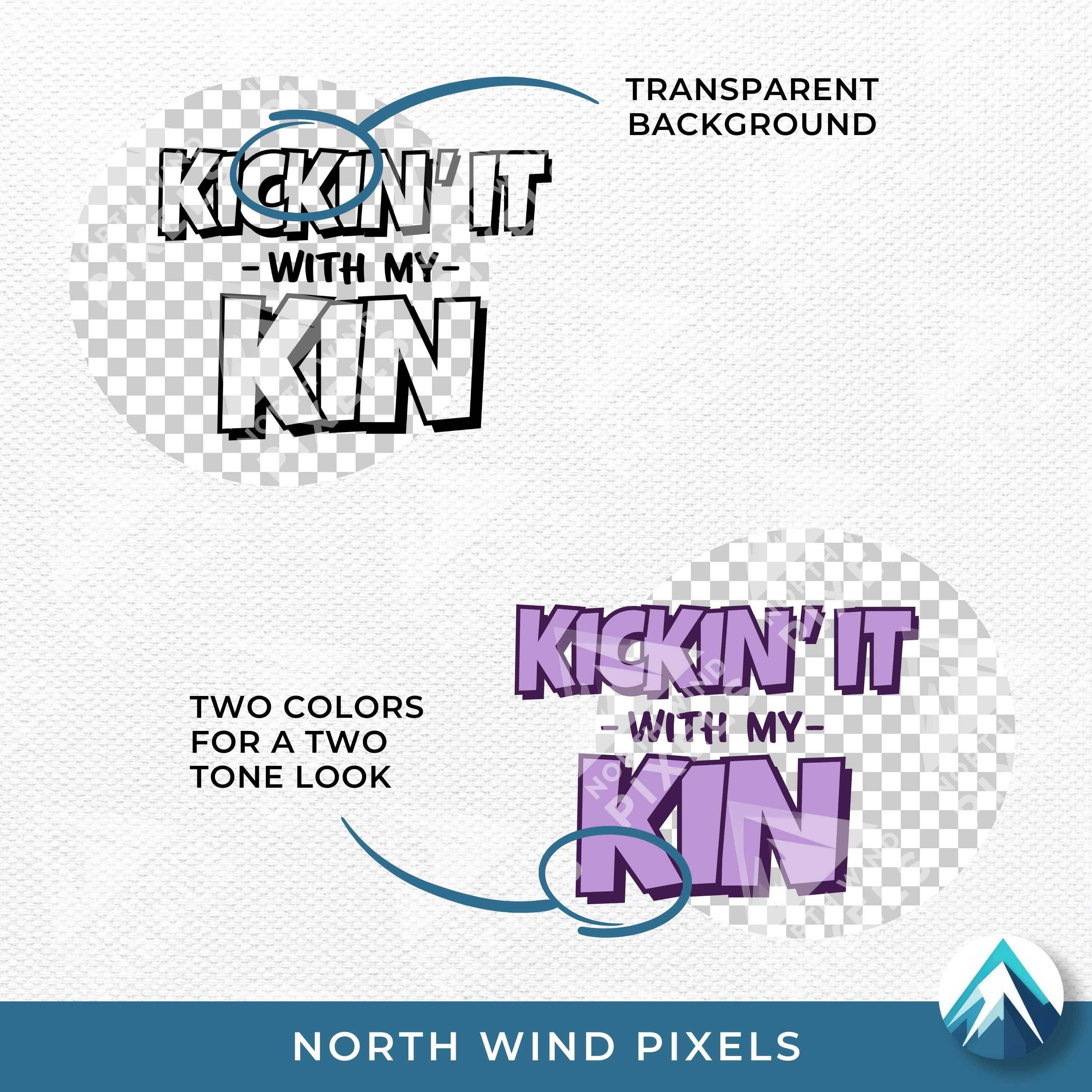 Kickin It With My Kin Digital Download, Svg Png Dxf Eps File ...