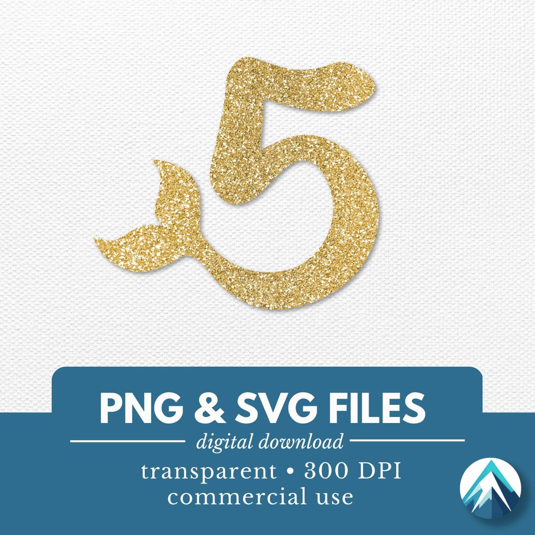 5 Mermaid Tail Birthday Number, PNG and SVG File, Digital Download ...