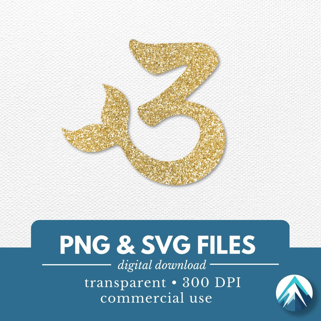 3 Mermaid Tail Birthday Number, PNG and SVG File, Digital Download ...