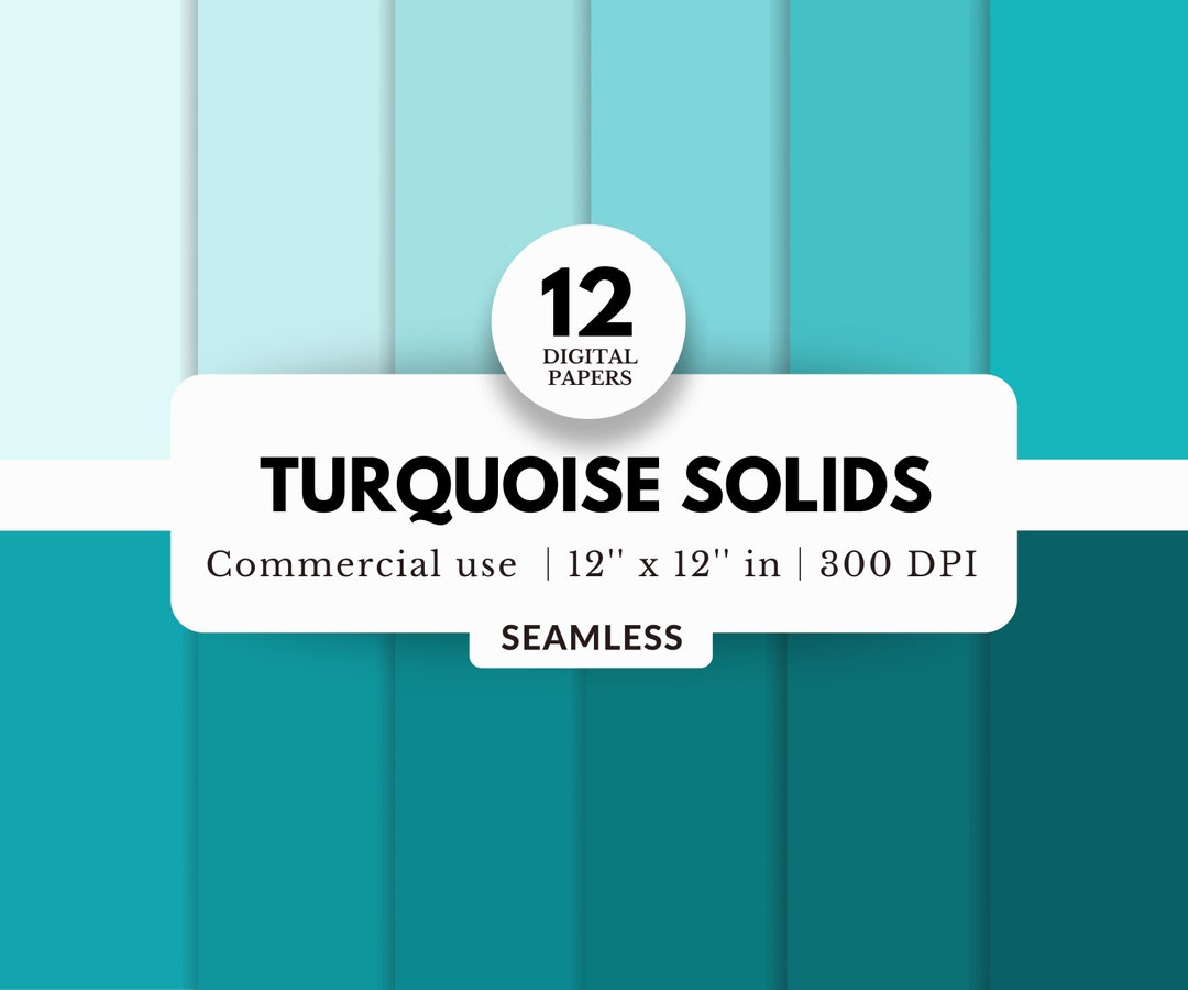 12 Turquoise Solids Digital Papers Bundle, Seamless, 12x12, Teal Solid ...