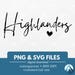 Highlanders Digital Download, PNG and SVG Files, Small Heart ...