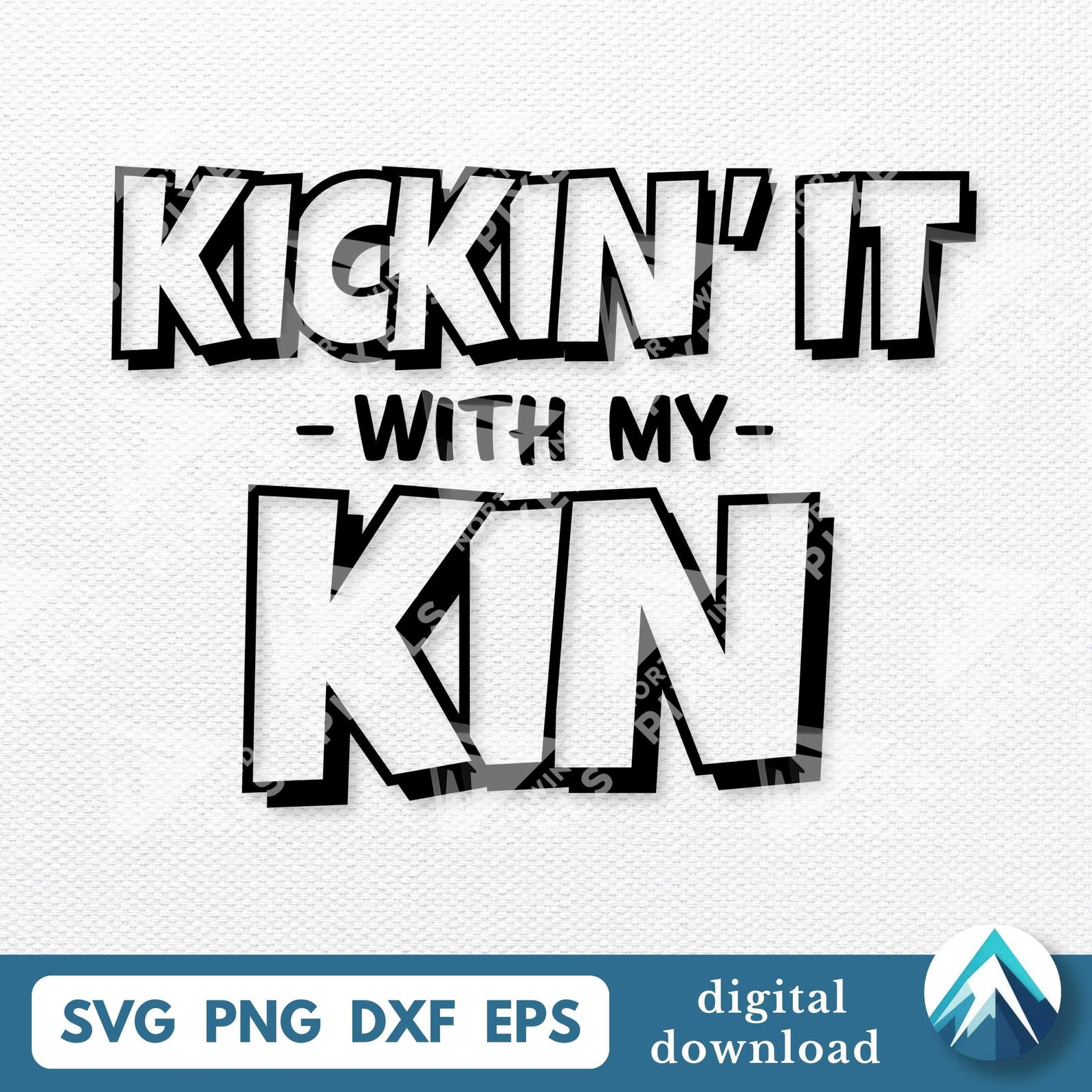 Kickin It With My Kin Digital Download, Svg Png Dxf Eps File ...