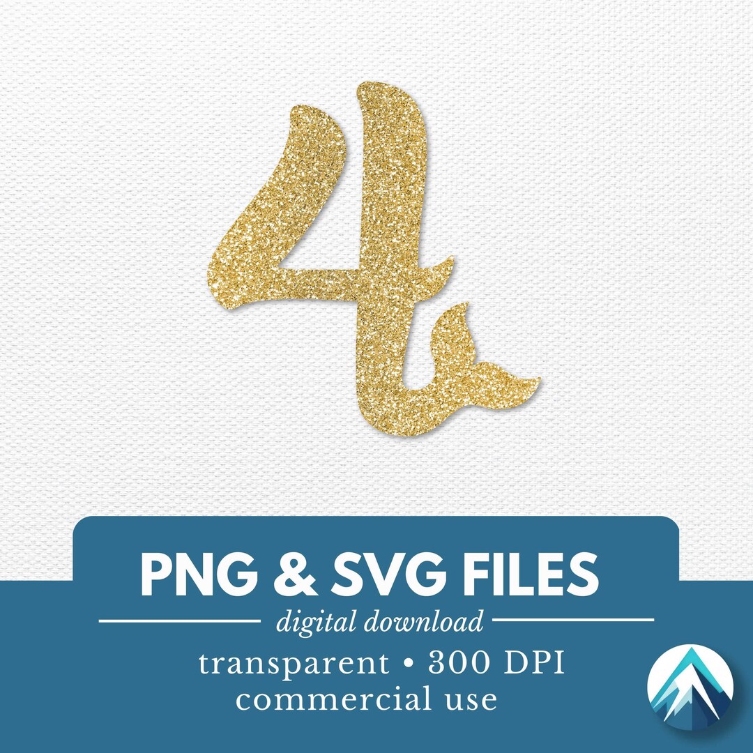 4 Mermaid Tail Birthday Number, PNG and SVG File, Digital Download ...