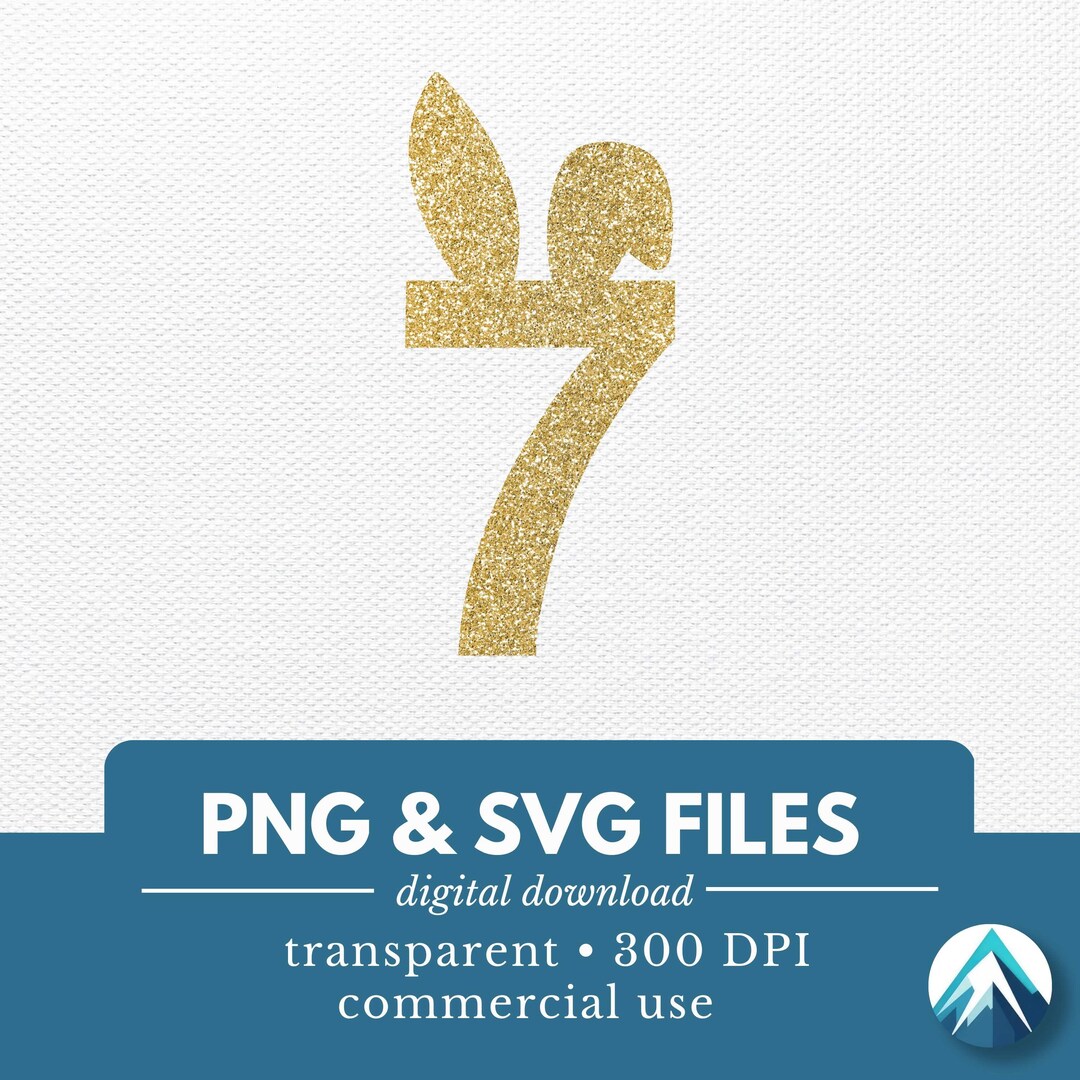 7 Birthday Number With Bunny Ears, PNG and SVG File, Digital Download ...