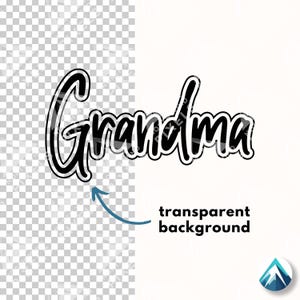 Grandma Digital Download, PNG and SVG Files, Transparent Background ...