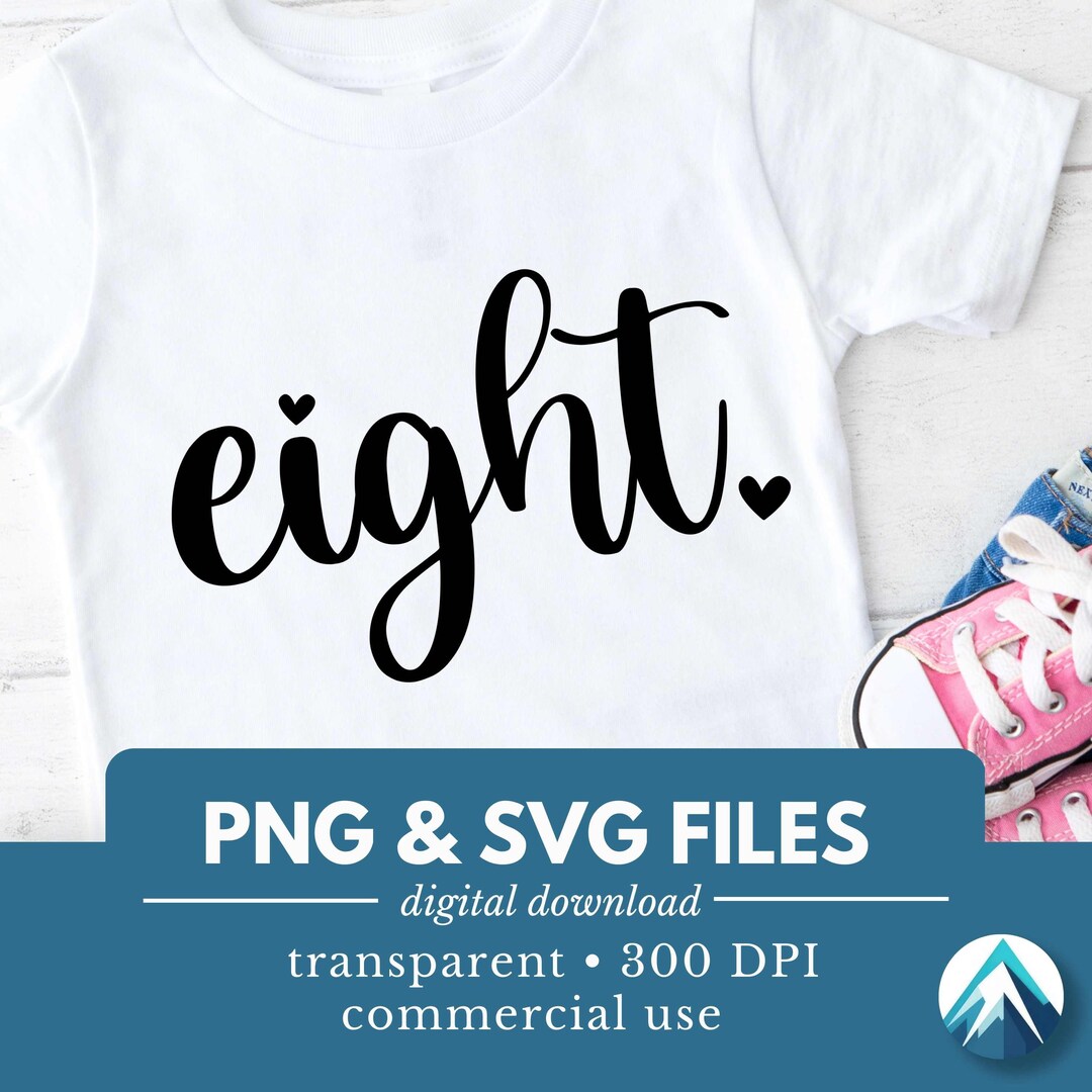 Eight Birthday Number, Digital Download, PNG SVG Files, Transparent ...