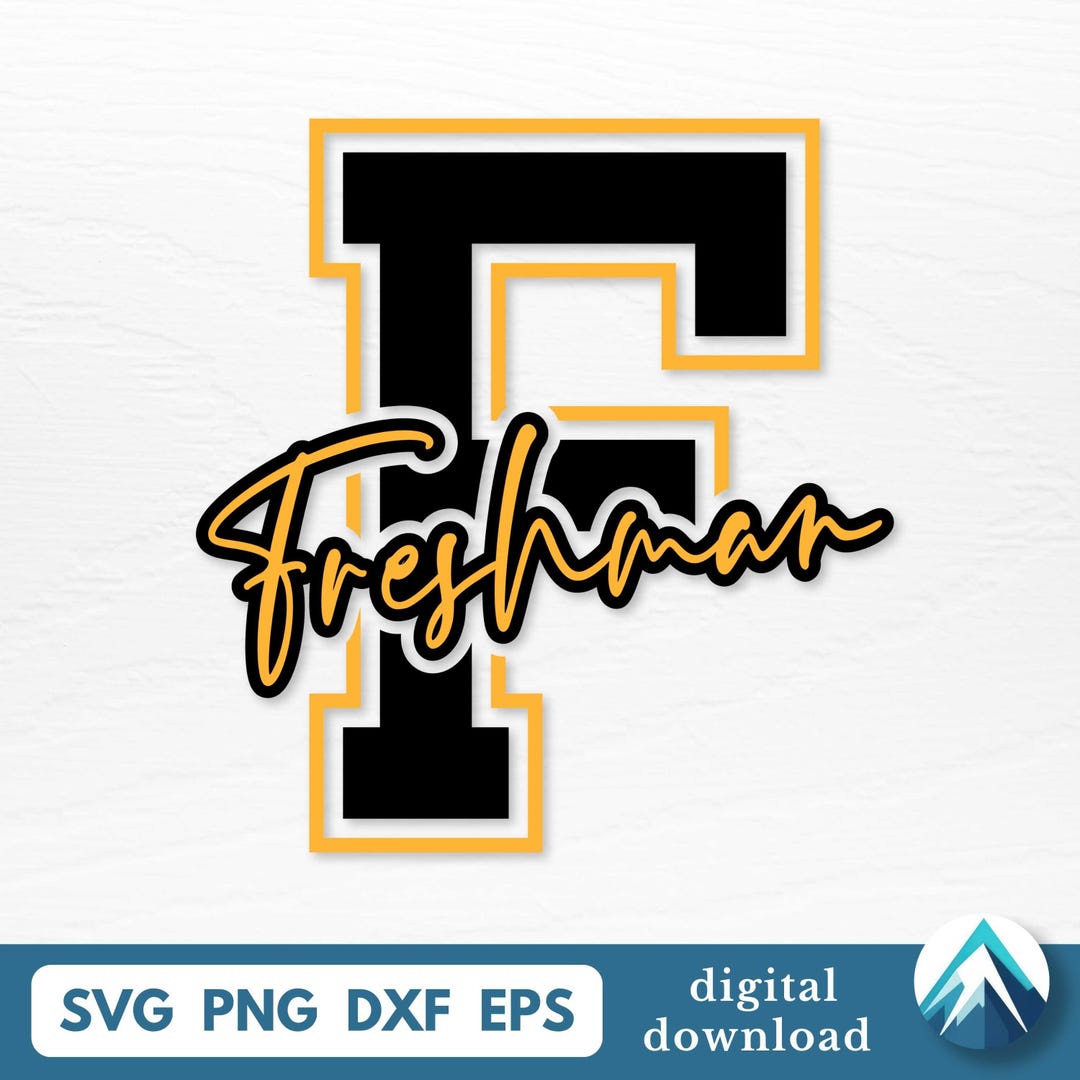 Freshman Digital Download With a Signature College Style, Svg Png Dxf ...