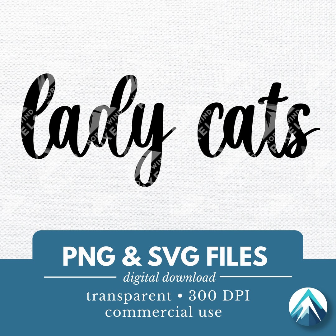 Lady Cats Digital Download, PNG and SVG Files, Transparent Background ...