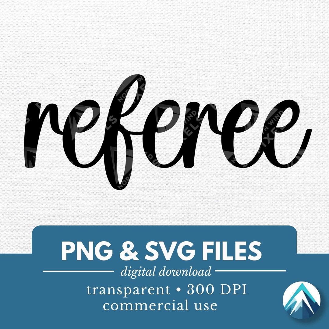 Referee Digital Download, PNG and SVG File, Transparent Background ...