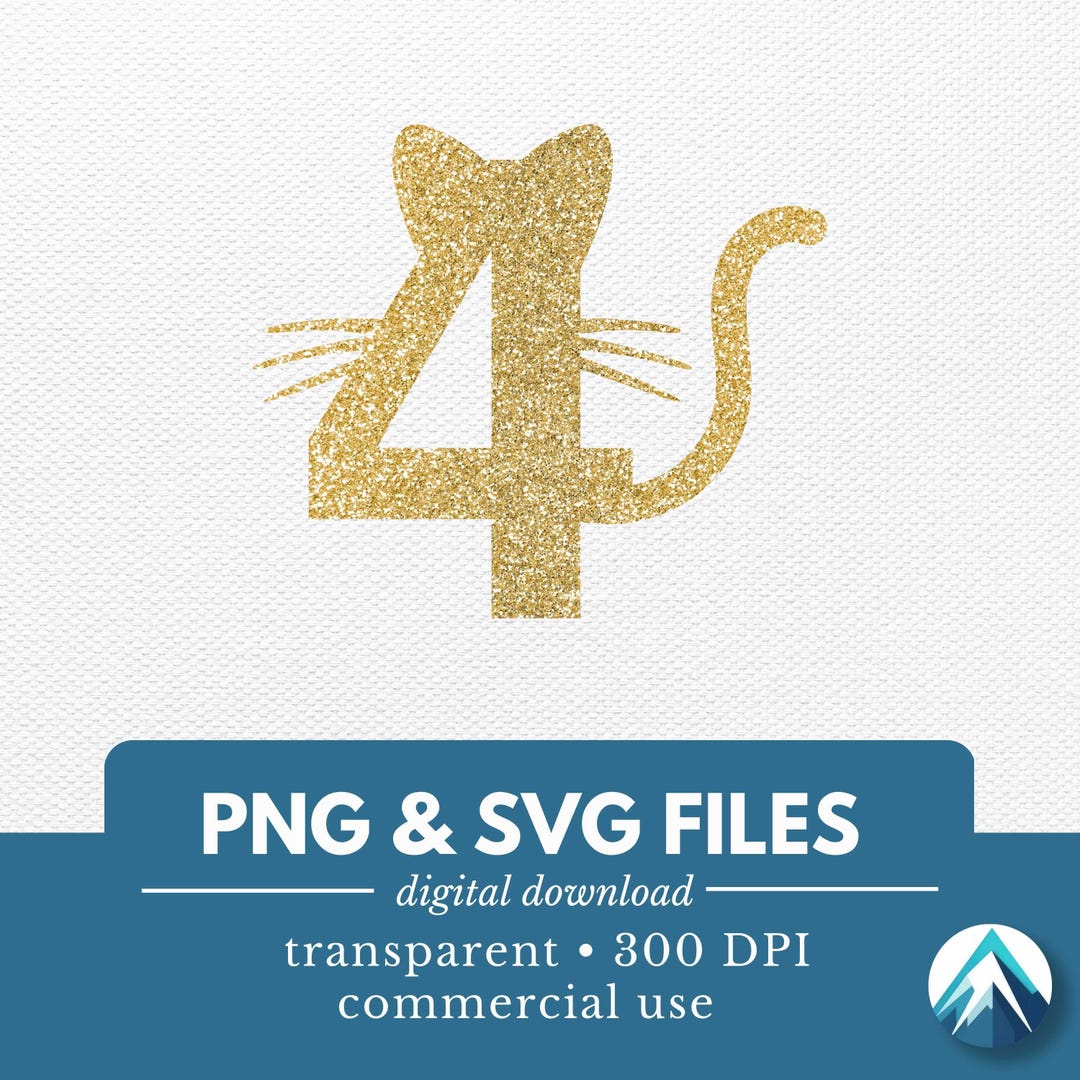 4 Cat Birthday Number, PNG and SVG File, Digital Download, Transparent ...