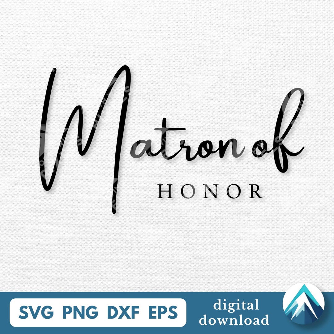 Matron of Honor Digital Download, Svg Png Dxf Eps, Formal Wedding ...