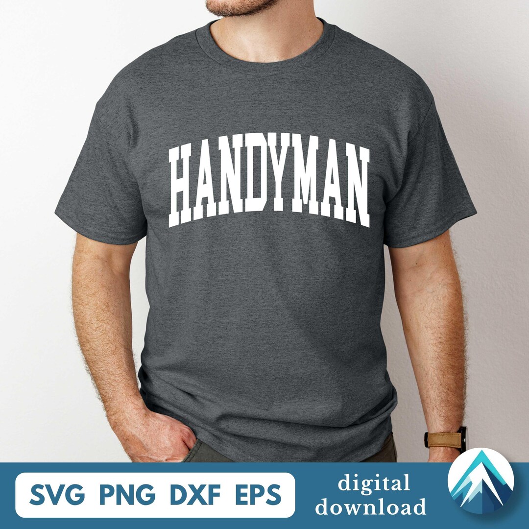 Handyman With Curved College Letters Digital Download, Svg Png Dxf Eps ...