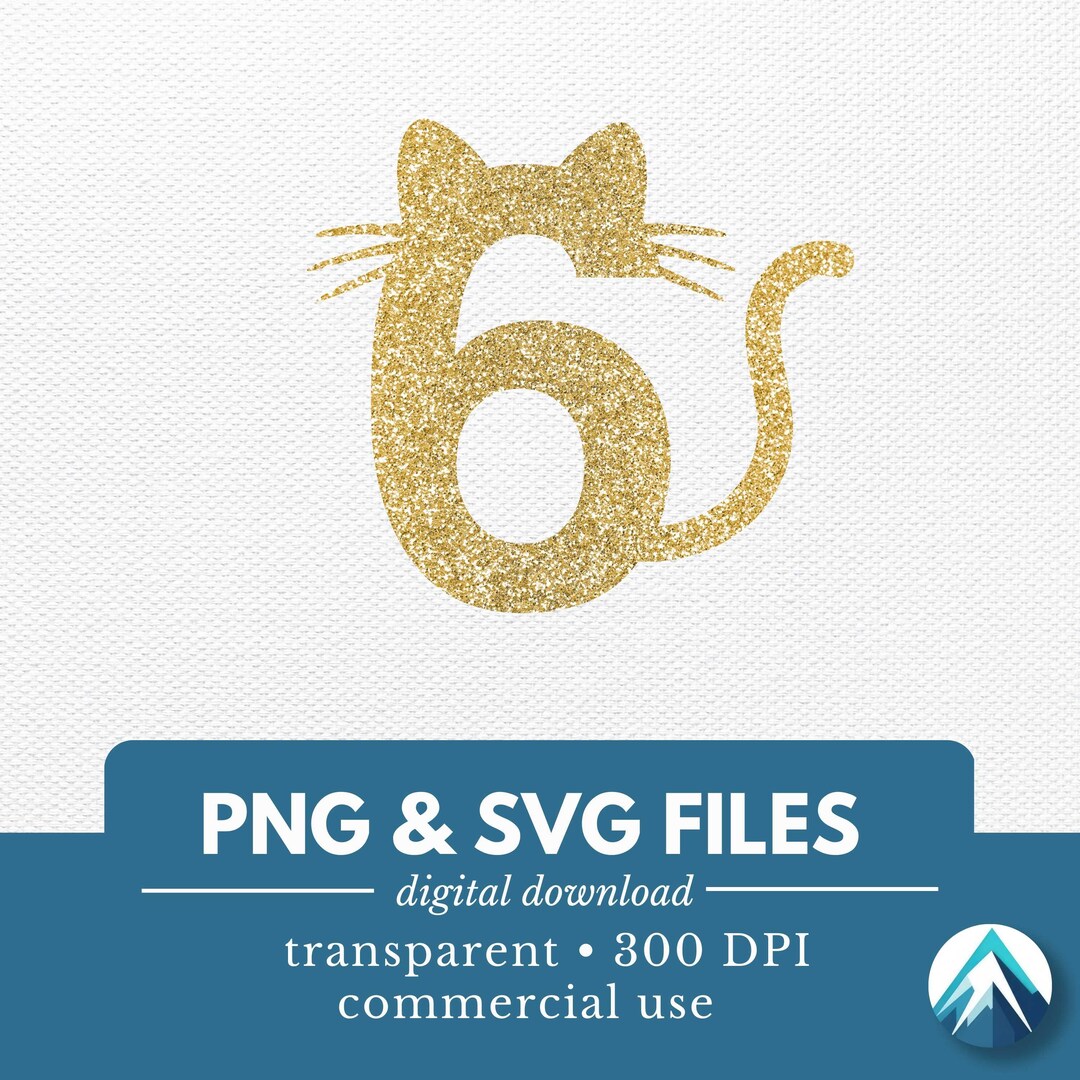 6 Cat Birthday Number, PNG and SVG File, Digital Download, Transparent ...