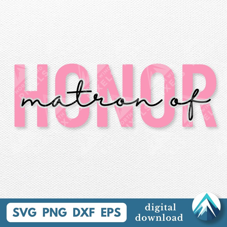 Matron of Honor Digital Download, Svg Png Dxf Eps Files, Transparent ...