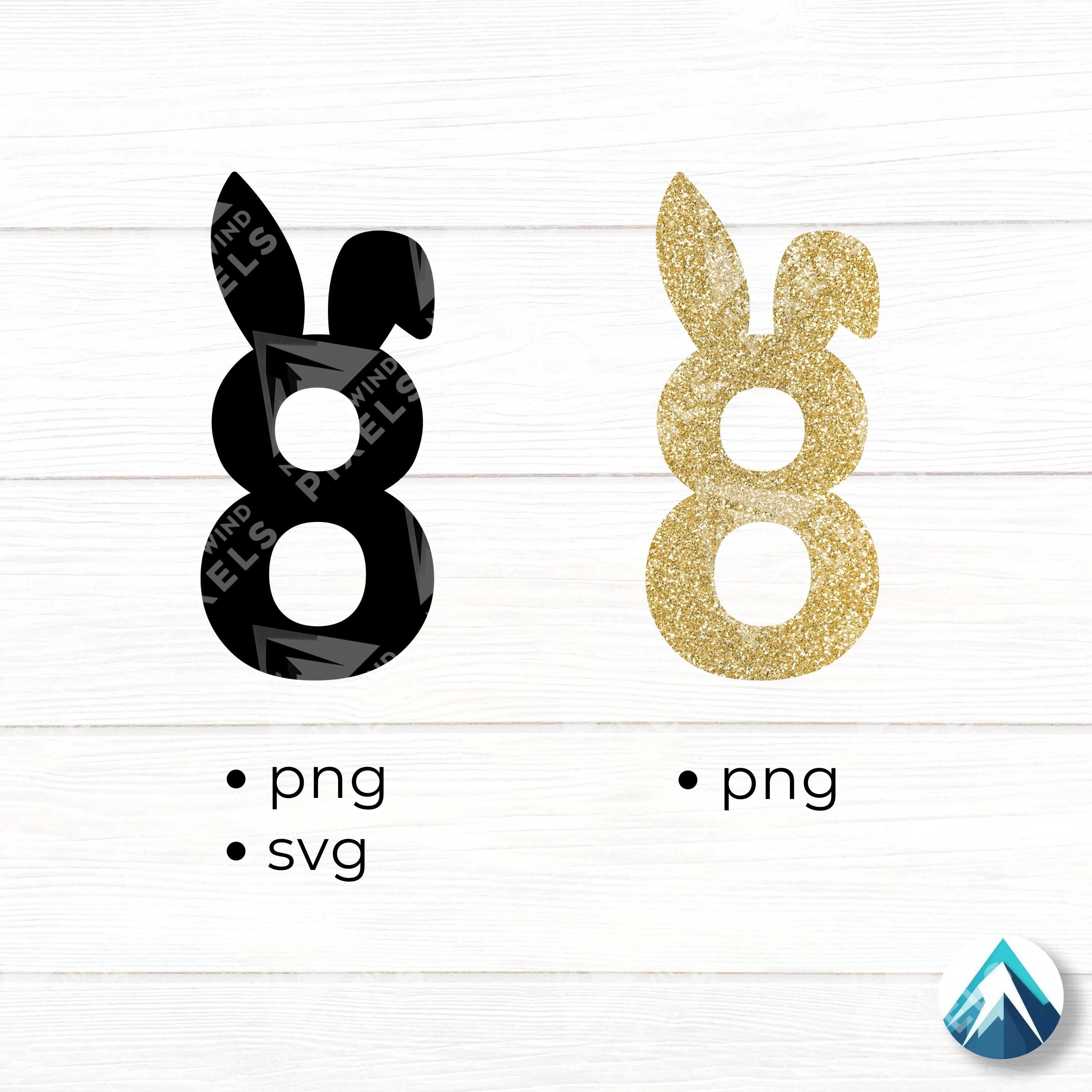 8 Birthday Number With Bunny Ears, PNG and SVG File, Digital Download ...