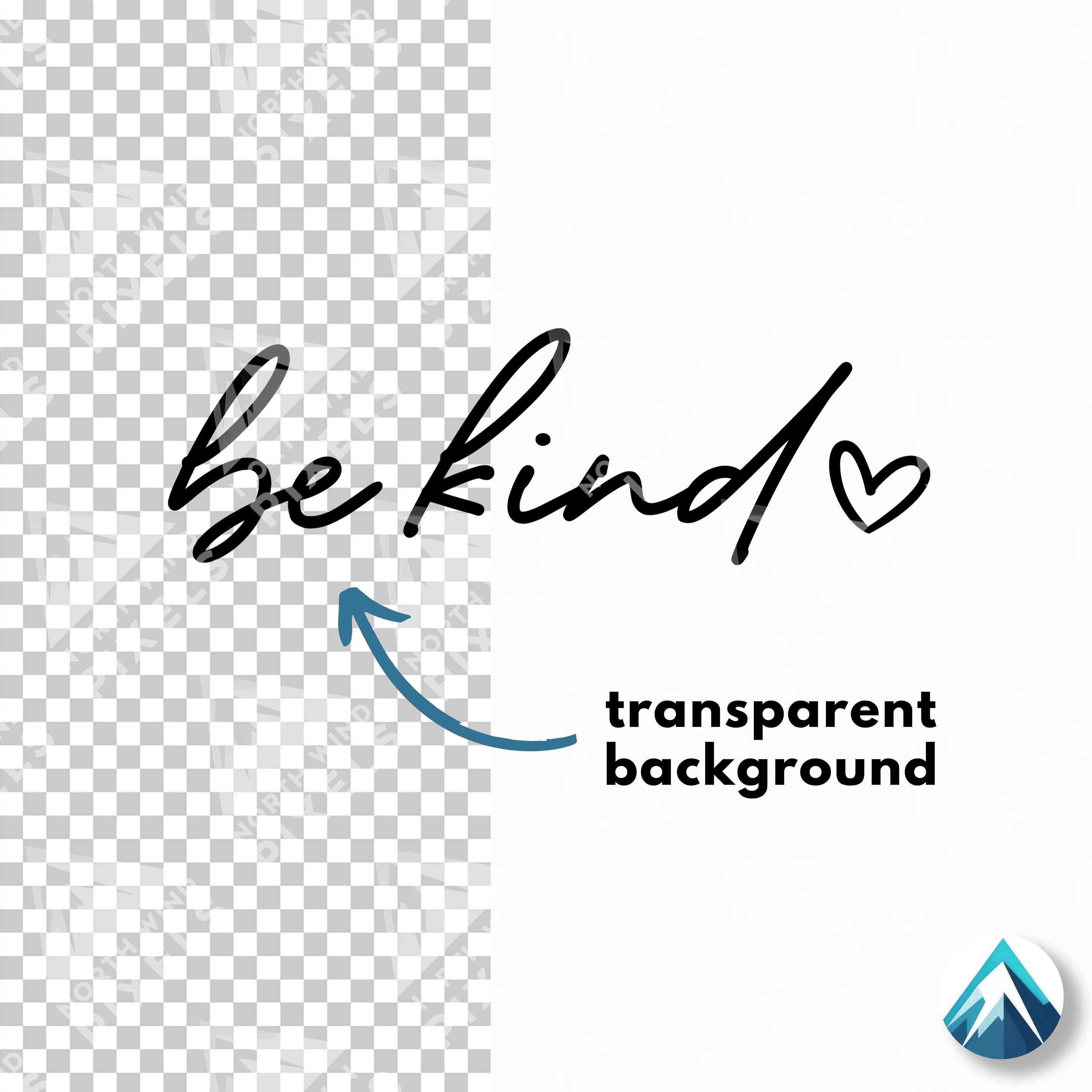 Be Kind Digital Download, PNG and SVG Files, Transparent Background ...