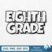 Eighth Grade Digital Download, Svg Png Dxf Eps, Transparent, Cartoon ...