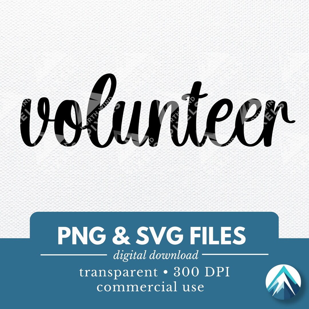 Volunteer Digital Download, PNG and SVG File, Transparent Background ...