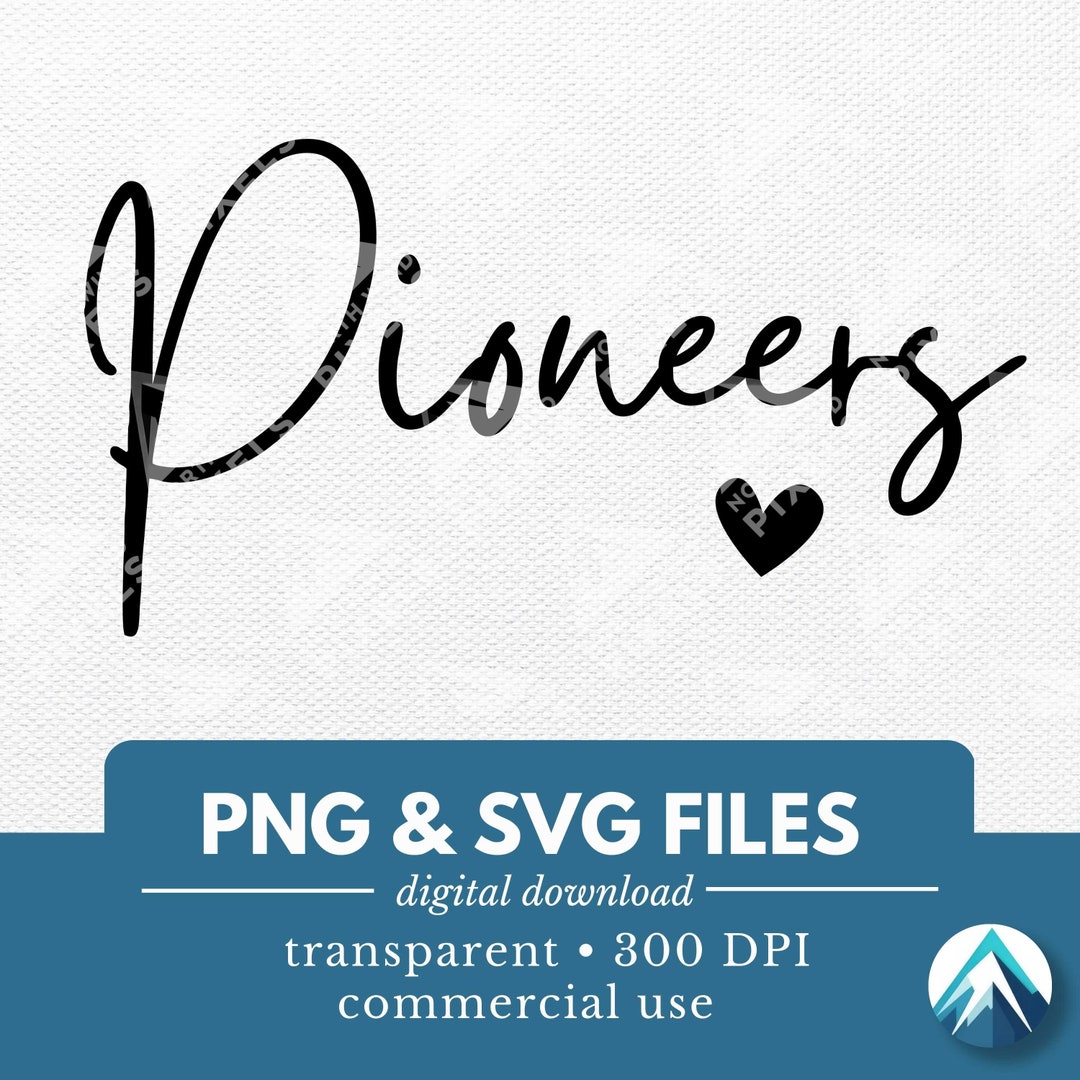 Pioneers Digital Download, PNG and SVG Files, Small Heart, Transparent ...