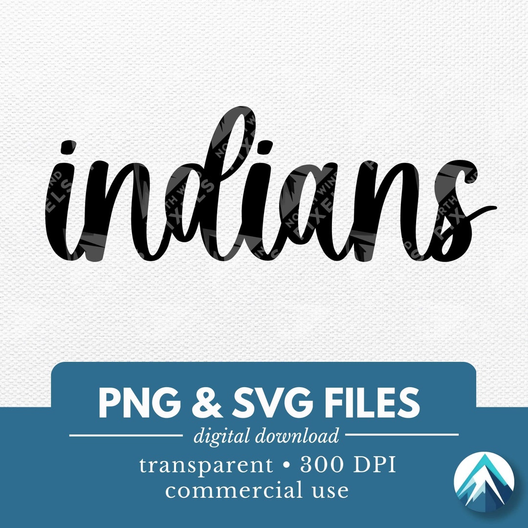 Indians Digital Download, PNG and SVG Files, Transparent Background ...