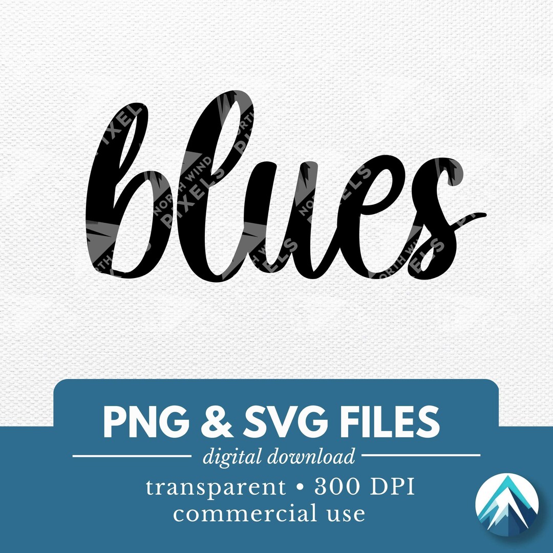 Blues Digital Download, PNG and SVG Files, Transparent Background ...