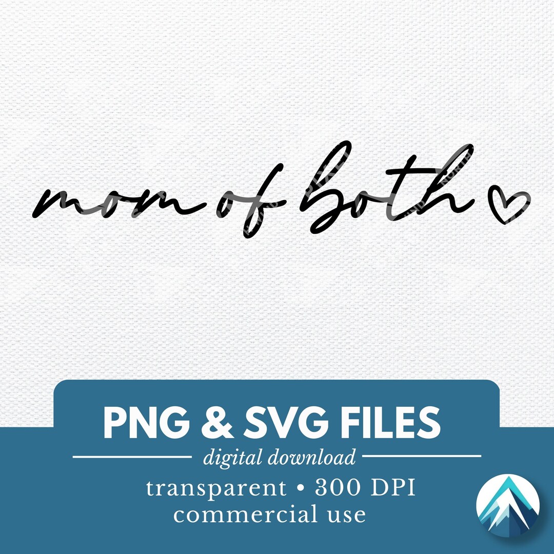 Mom of Both Digital Download, PNG and SVG Files, Transparent Background ...