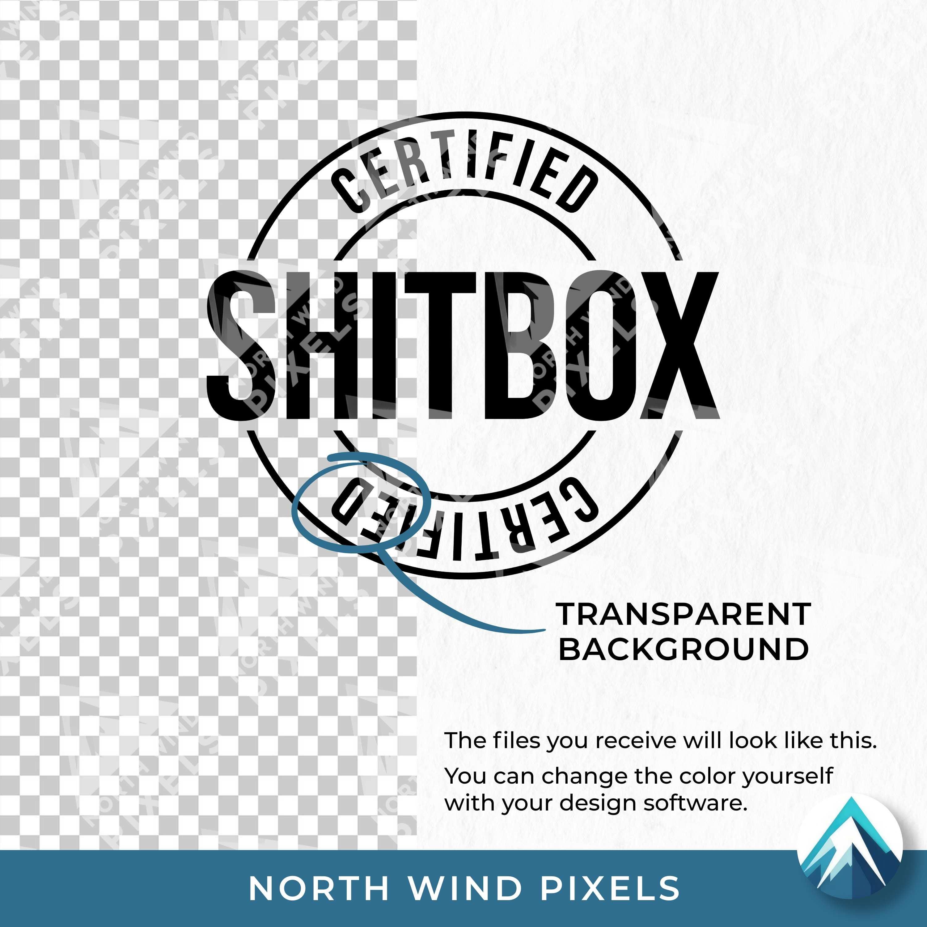 Certified Shitbox Digital Download, Svg Png Dxf Eps Files, Layered ...