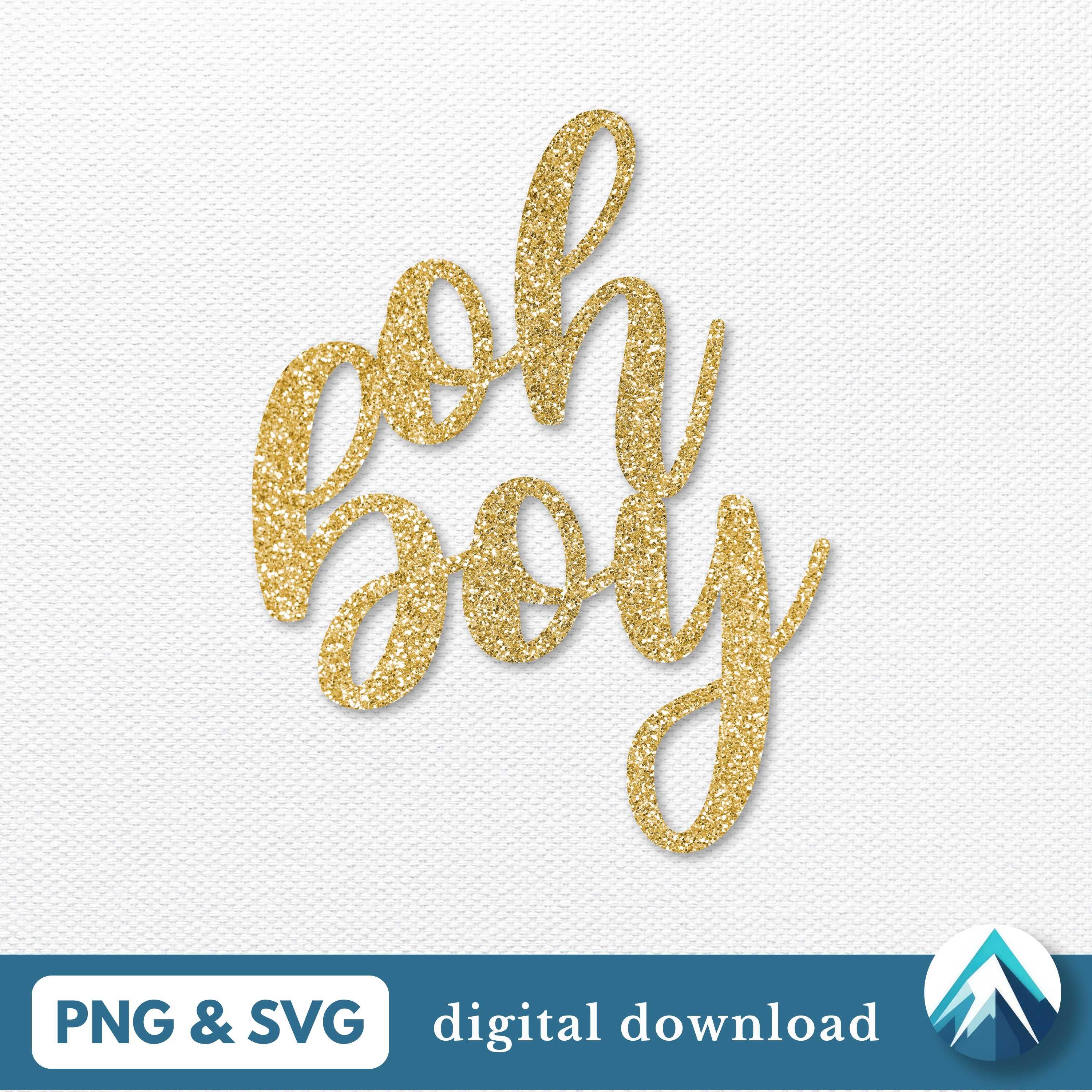 Oh Boy PNG and SVG Files, Digital Download, Cursive, for Shower Cake ...