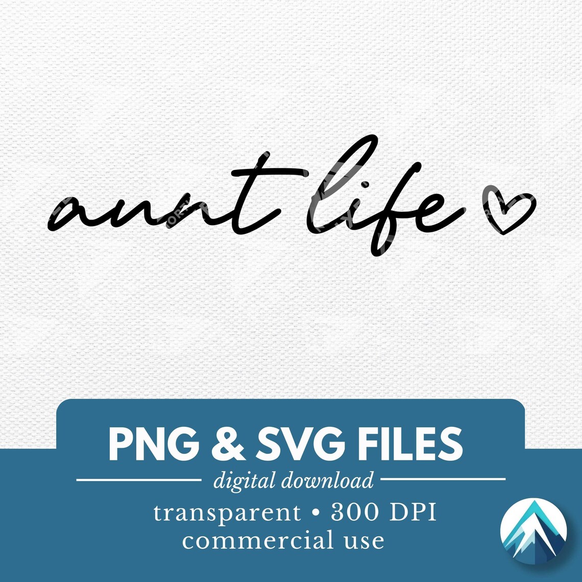 Aunt Life Digital Download, PNG and SVG Files, Transparent Background ...
