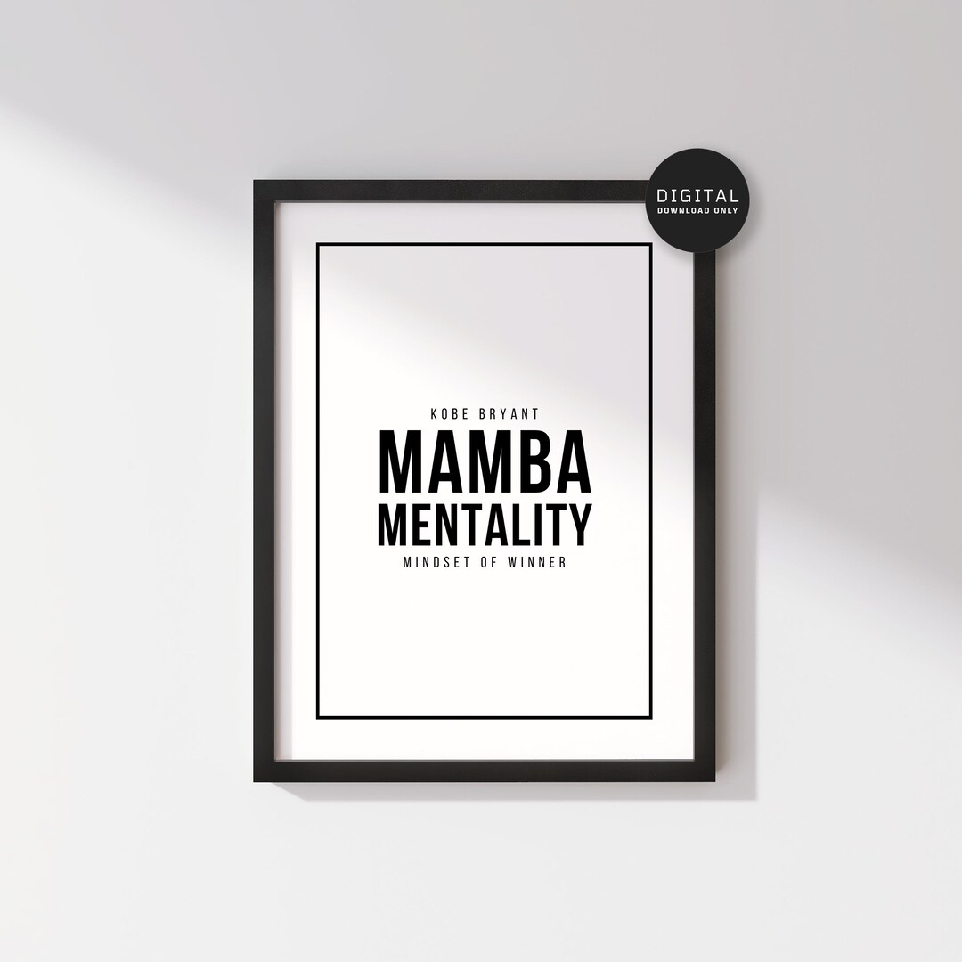 Kobe Bryant Mamba Mentality Mindset of Winner Sign, NBA Basketball ...