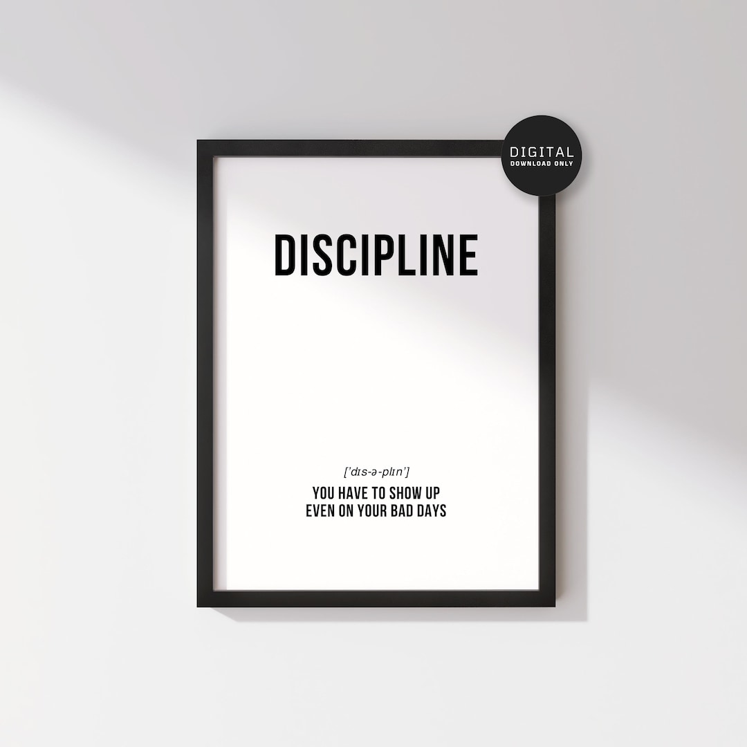 Discipline Definition Gym Poster, You Have to Show up Even on Your Bad ...