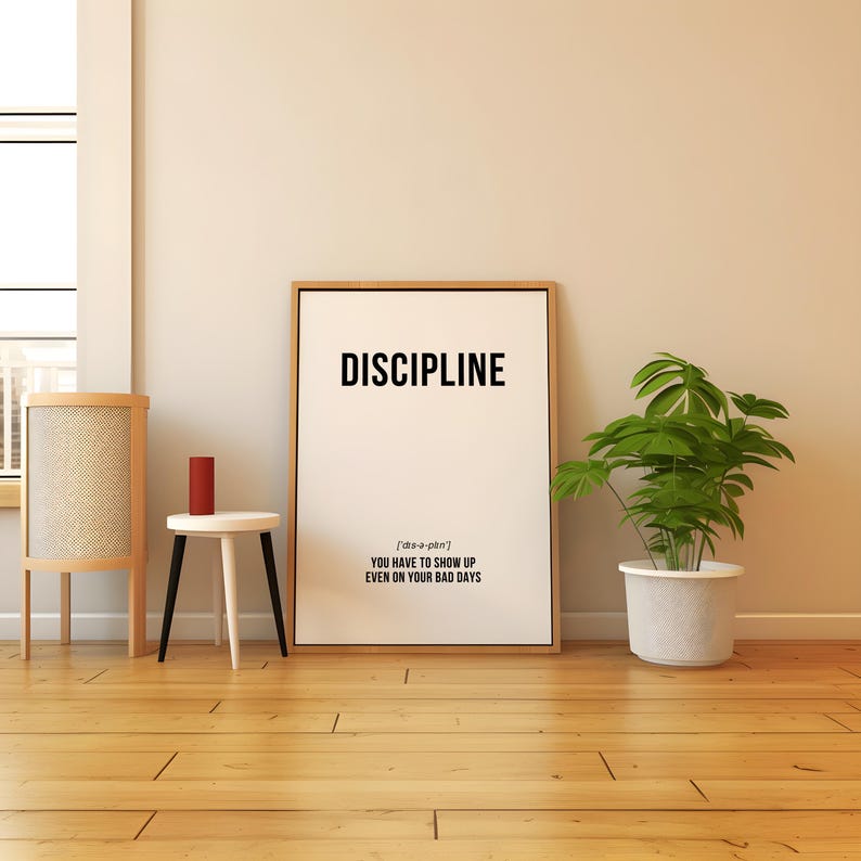 Discipline Definition Gym Poster, You Have to Show up Even on Your Bad ...