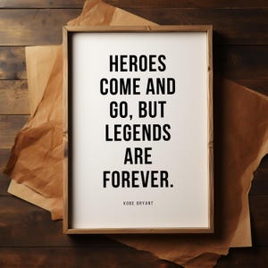 Kobe Bryant Mamba Mentality Quotes, Heroes Come and Go but Legends Are ...