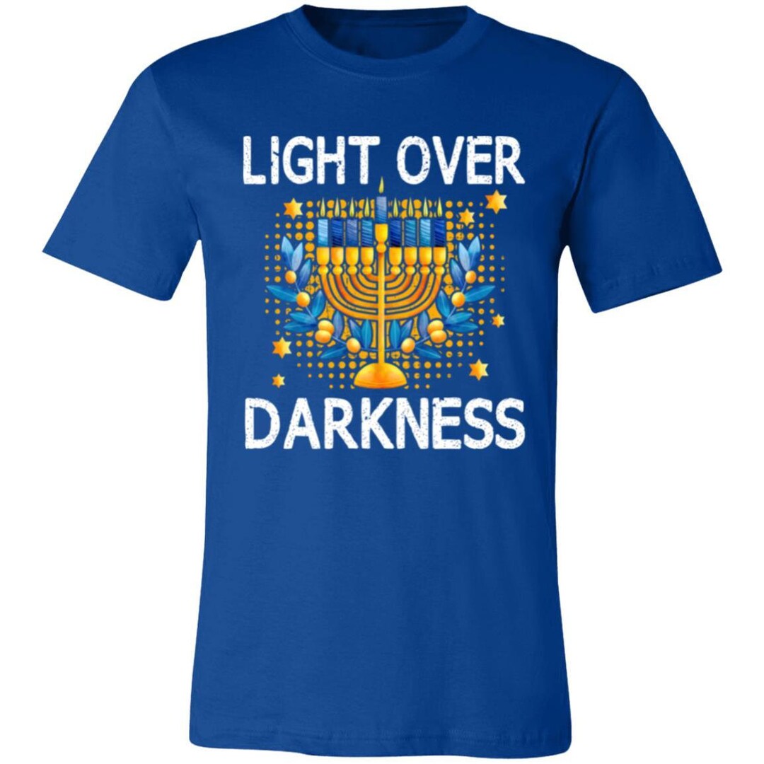 Light Over Darkness Hanukkah Bella Canvas Unisex Tshirt - Etsy