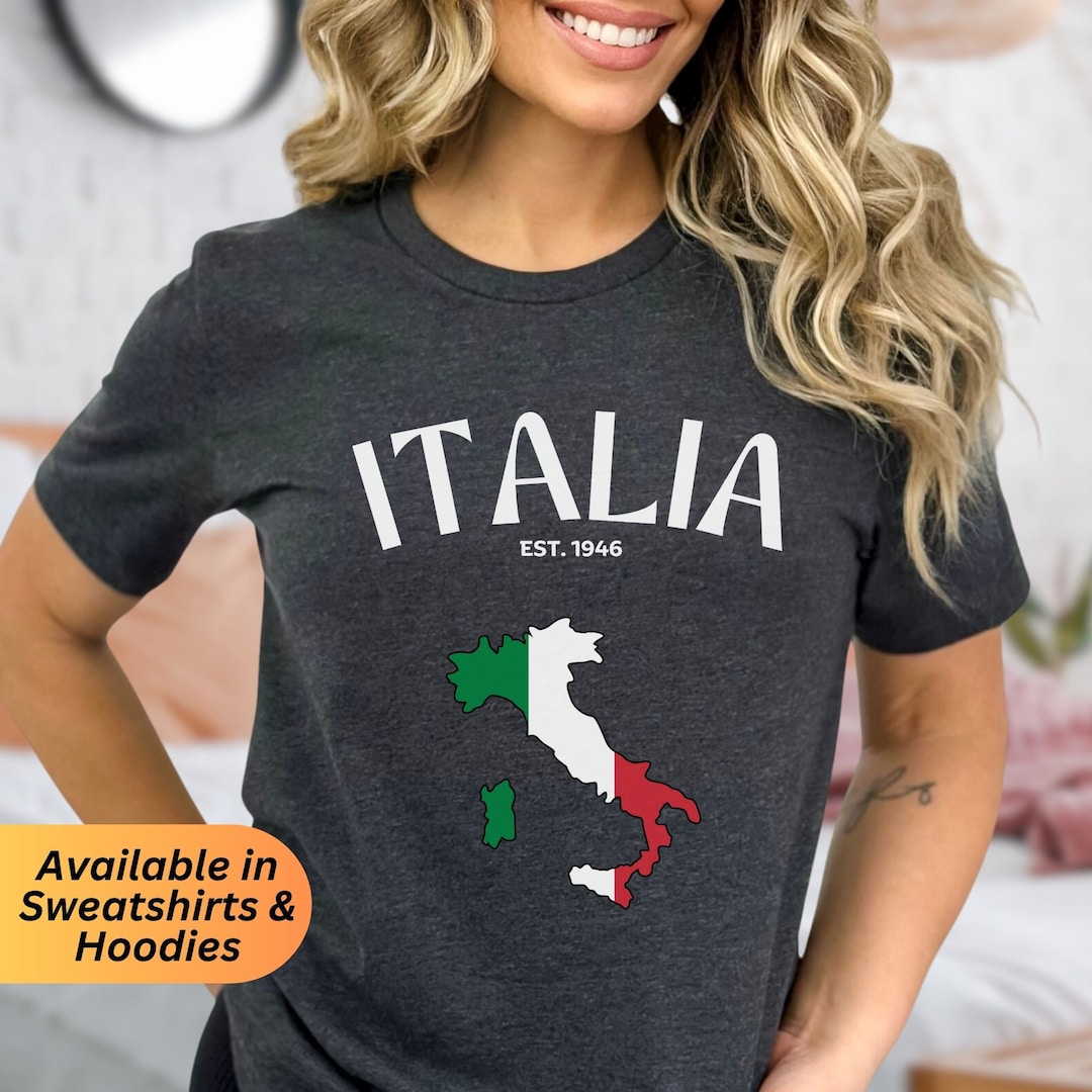 Italia Flag Map Tee, Italy Pride Sweatshirt, Cute Italian Heritage T ...